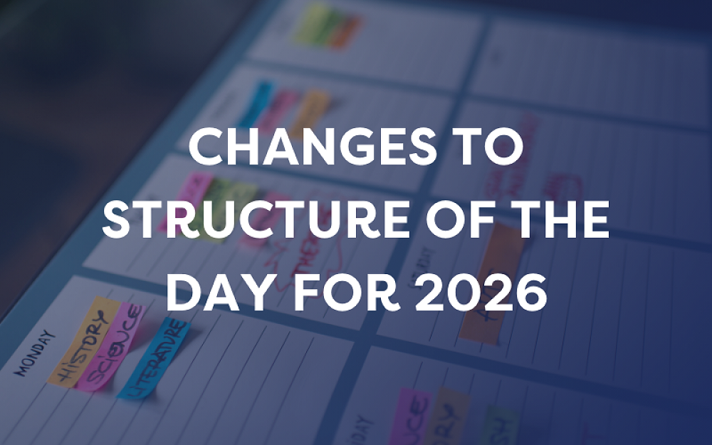 Changes to Structure of the Day for 2026