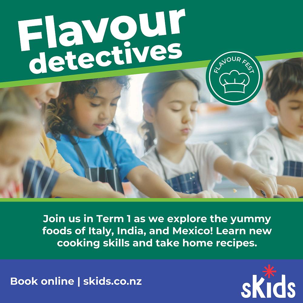 SKIDS FLAVOUR DETECTIVES — Newsletter • Term 1 • Issue 2, 28 February 2025