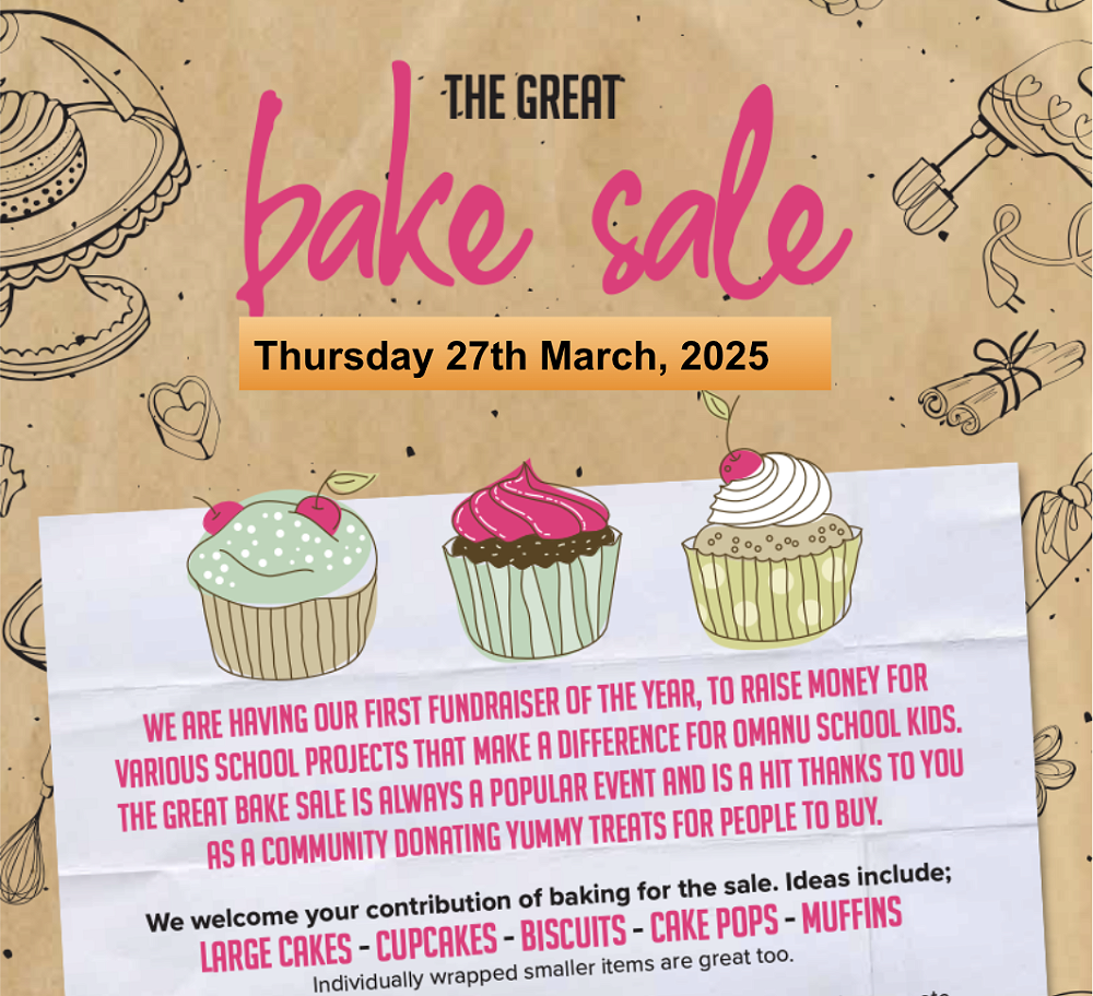 Friends of Omanu School - Legendary Bake Sale - Thursday 27th March — Week 8, Term 1, 2025 ...