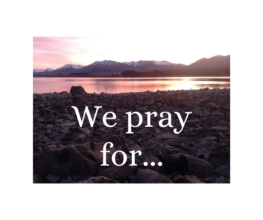 We pray for...