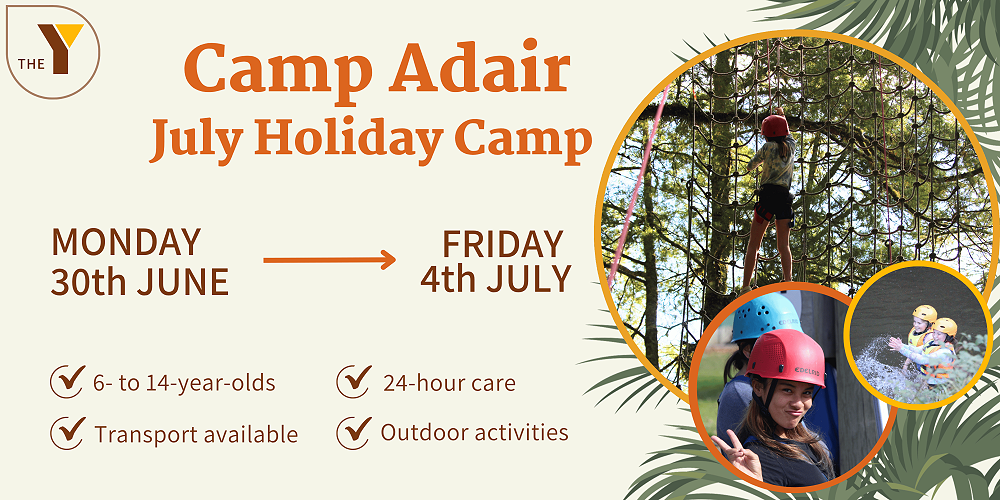 CAMP ADAIR - JULY HOLIDAY CAMP
