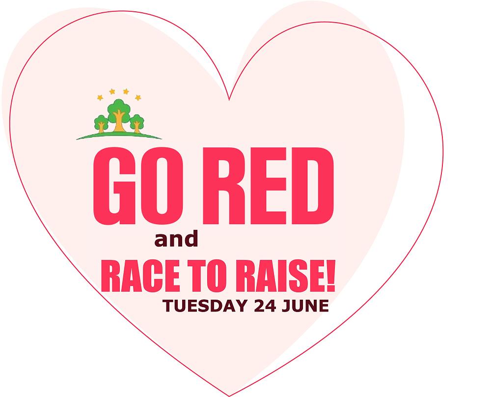GO RED RACE TO RAISE! Information for Parents/Caregivers