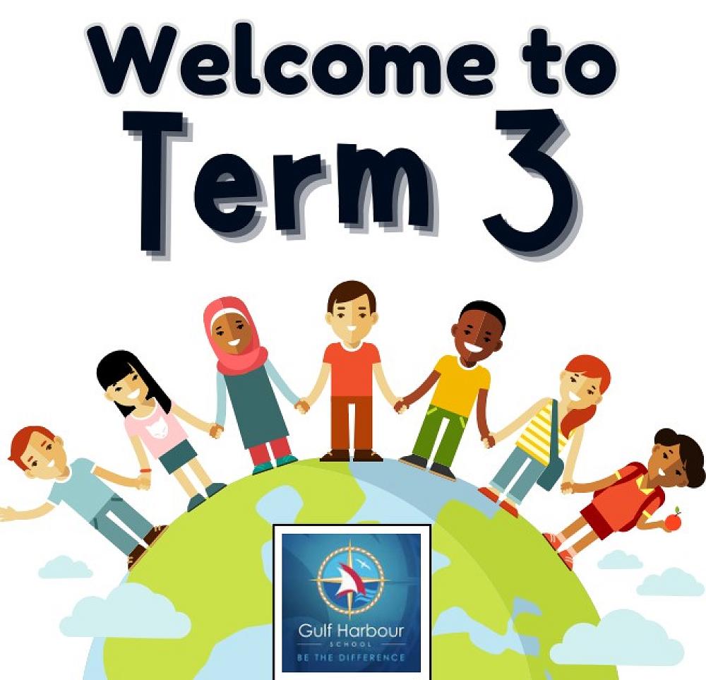 GULF HARBOUR SCHOOL - NEWSLETTER - TERM 3 / WEEK 1
