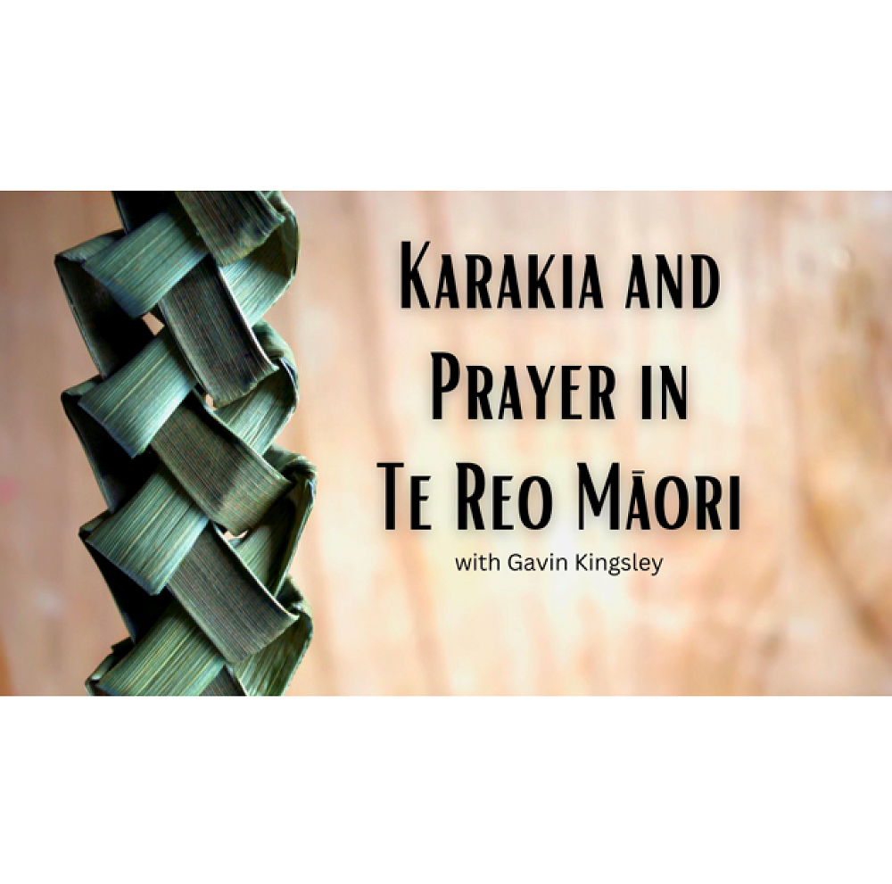 Karakia and Prayer in Te Reo Māori Course
