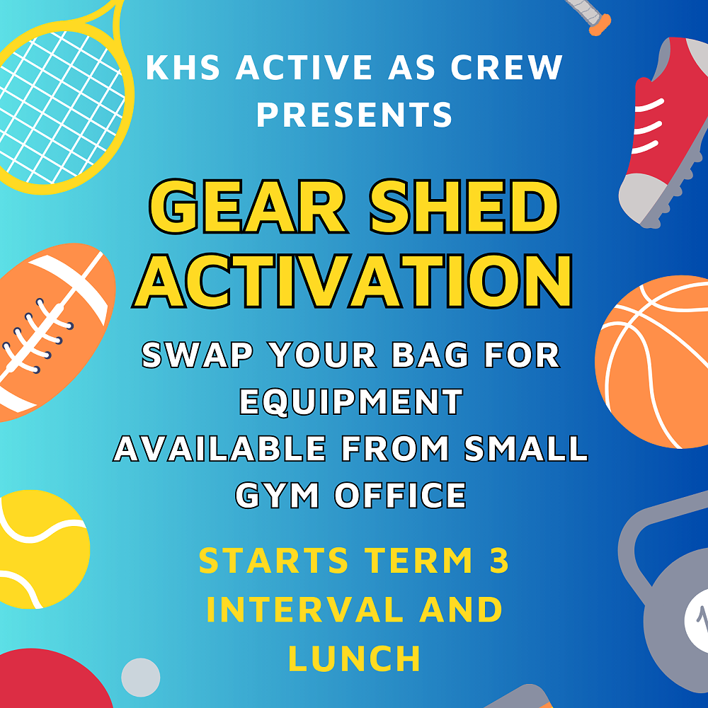 Active As - Gear Shed Activation — KHS Newsletter 2 August 2024