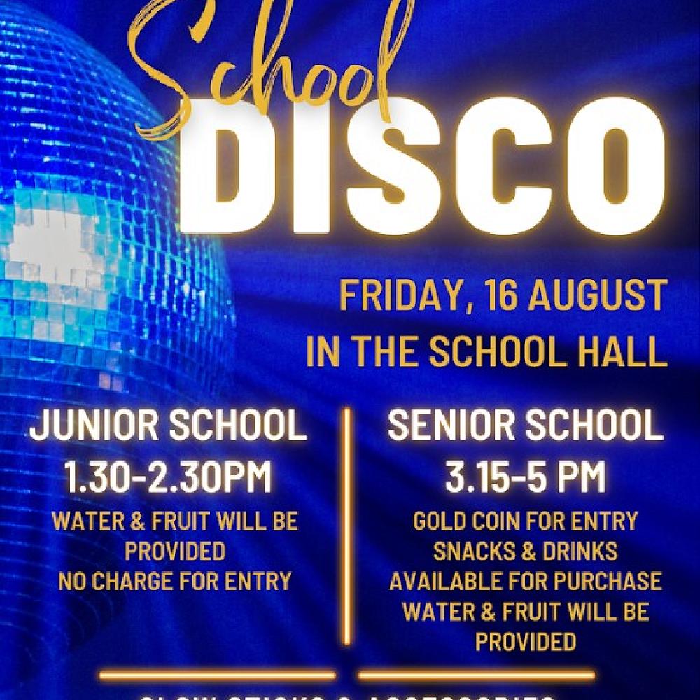 SCHOOL DISCO - FRIDAY 16TH AUGUST