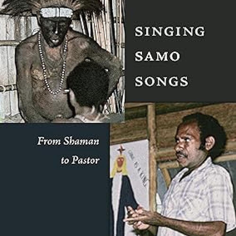 Book Review: Singing Samo Songs: From Shaman to Pastor.