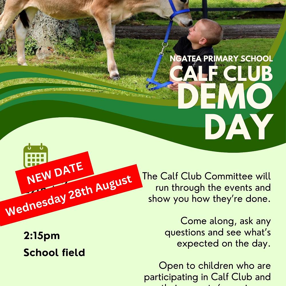 CALF CLUB DEMO DAY - Change of Date - Ngatea Primary School