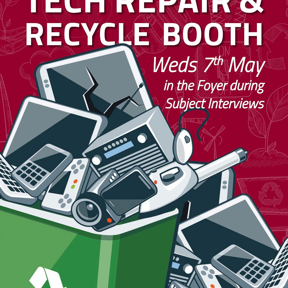 Tech Repair and Recycle booth – 7th May (in the foyer during Subject ...