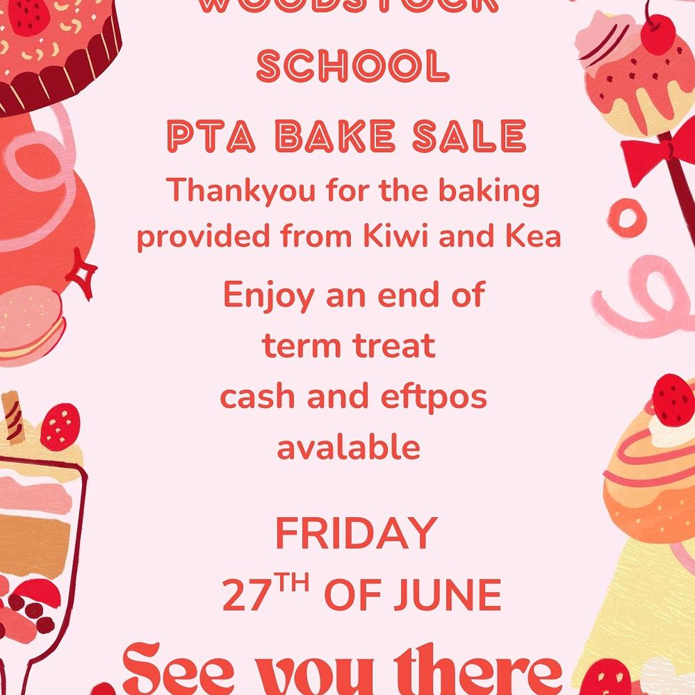 PTA Bake Sale TOMORROW - Kiwi & Kea — Week 9 Newsletter, Term 2 2025