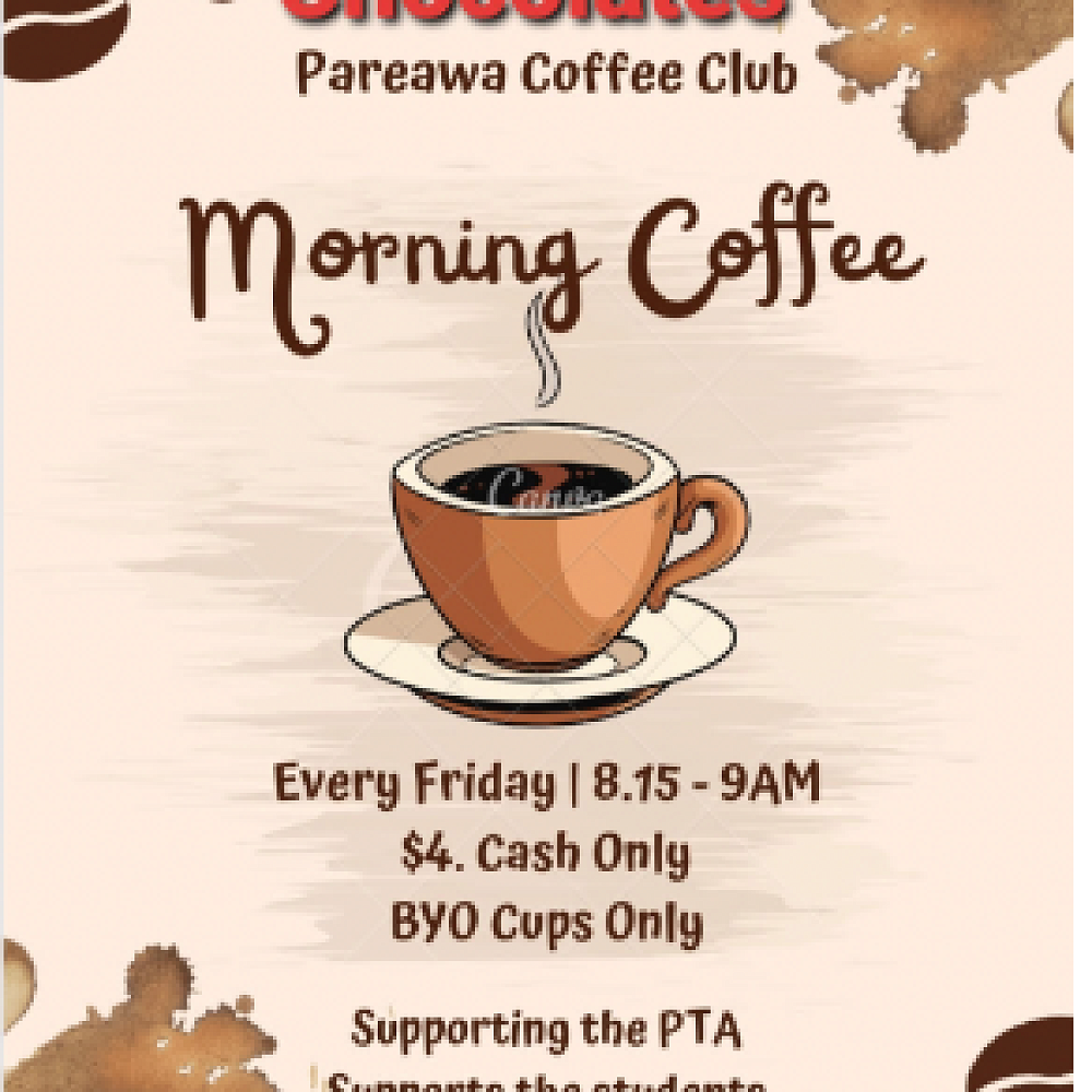 PTA COFFEE - FRIDAY MORNINGS BEFORE SCHOOL