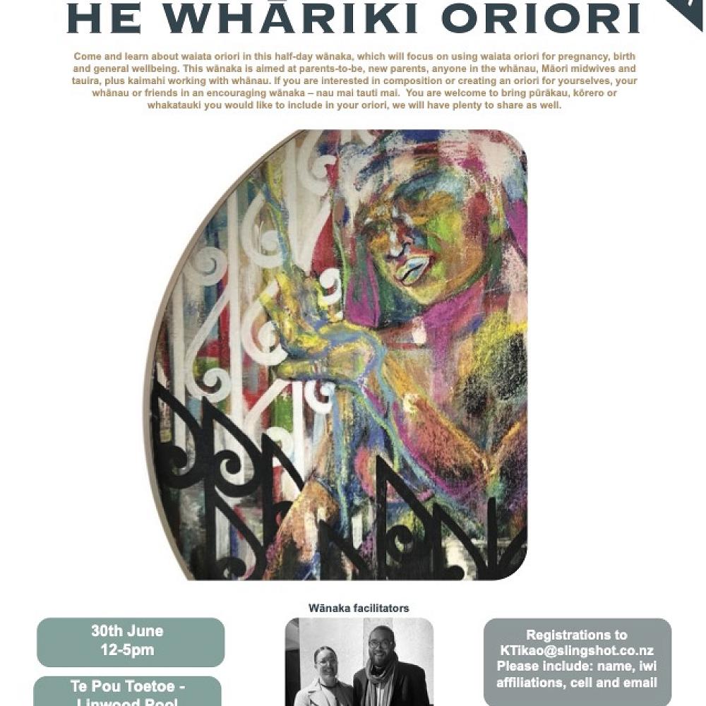 Wānaka Oriori - June 30th, 12-5pm, Linwood.