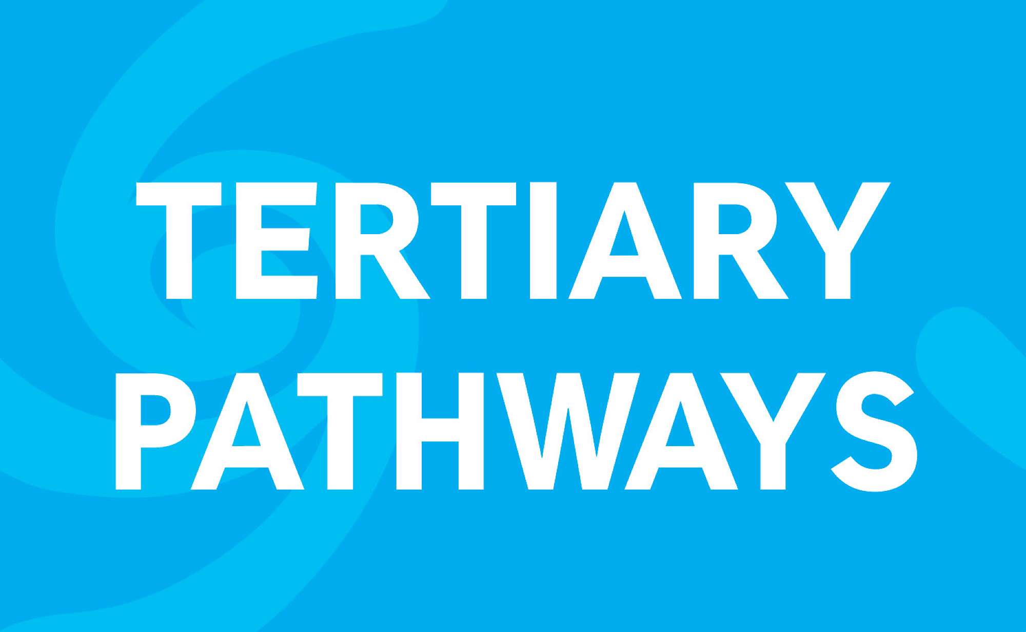 Tertiary Pathways