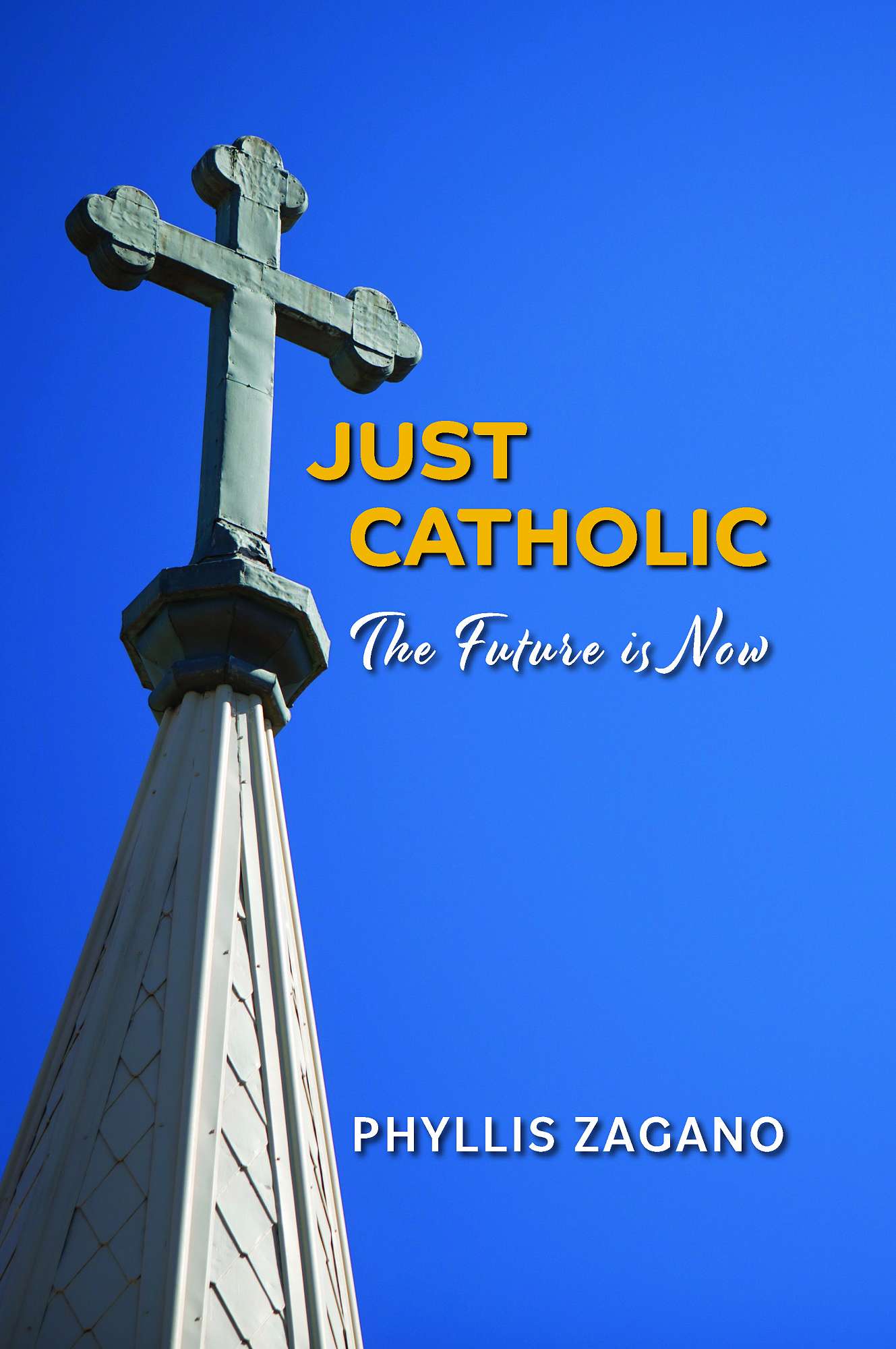 Just Catholic: the Future Is Now