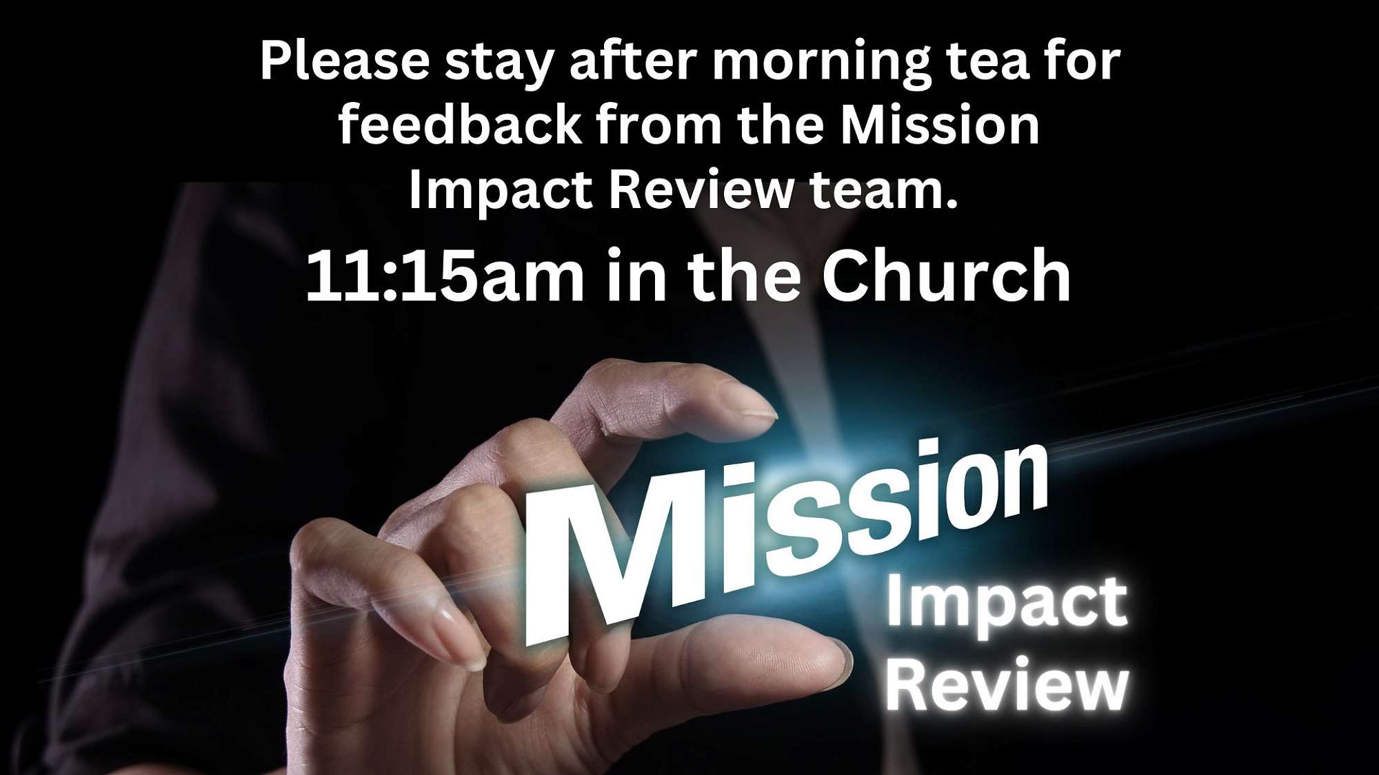Mission Impact Review Report Meeting THIS SUNDAY