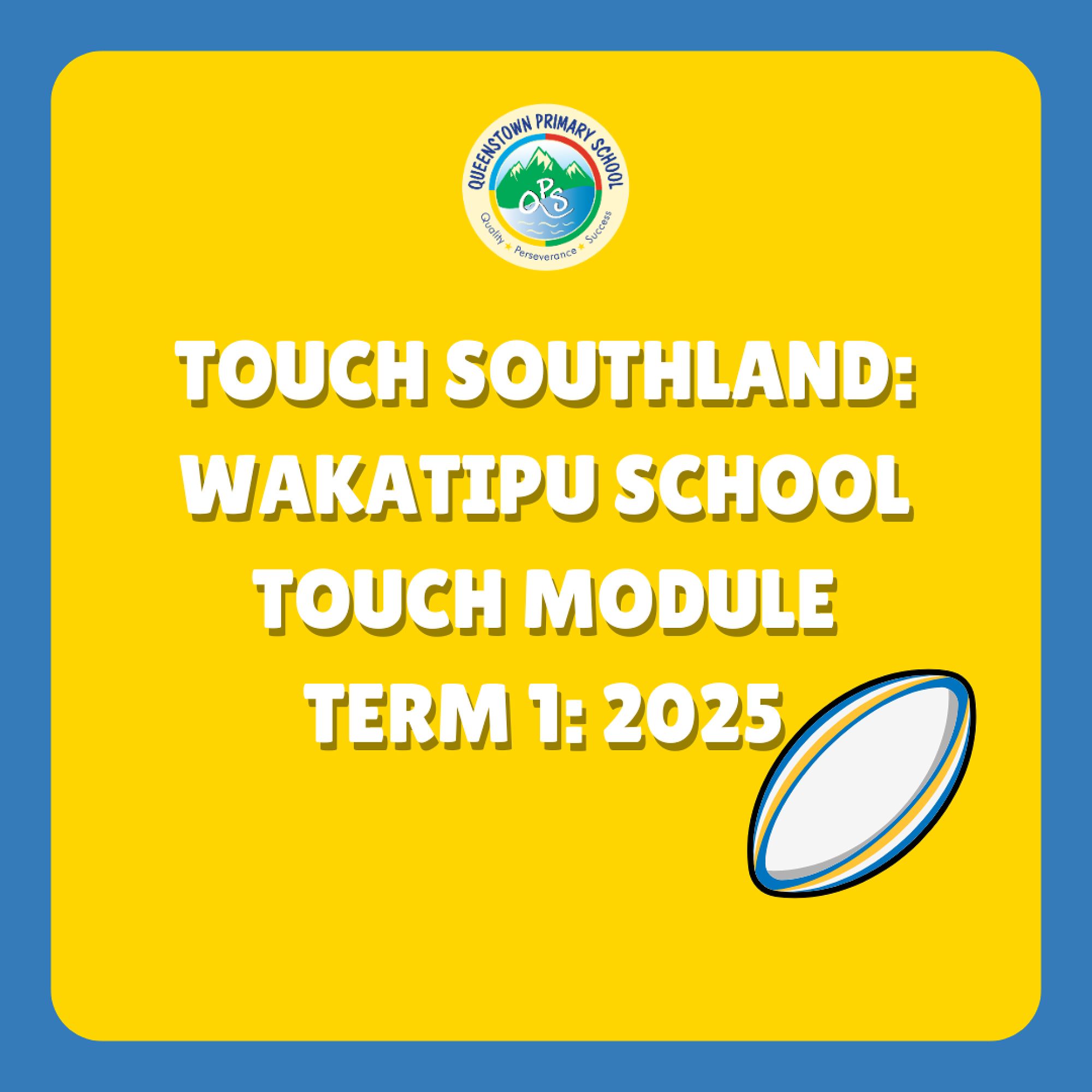TOUCH SOUTHLAND: Wakatipu School Touch Module