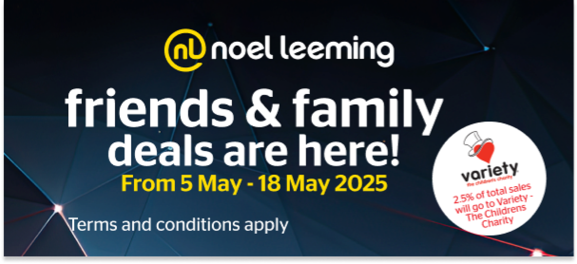 Noel Leeming Friends & Family deals - May — King's Week - 9 May 2025