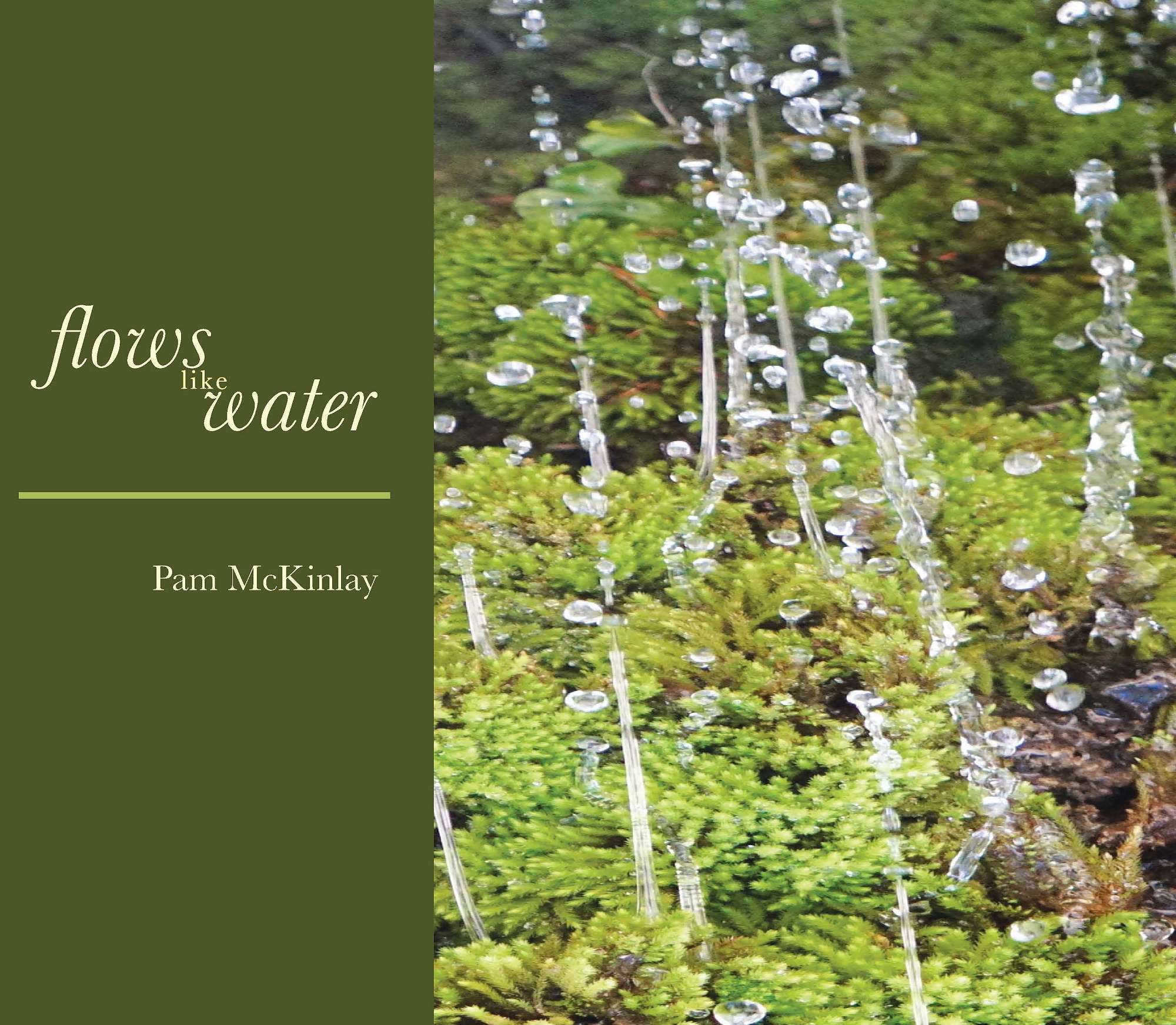 Flows Like Water by Pam McKinlay
