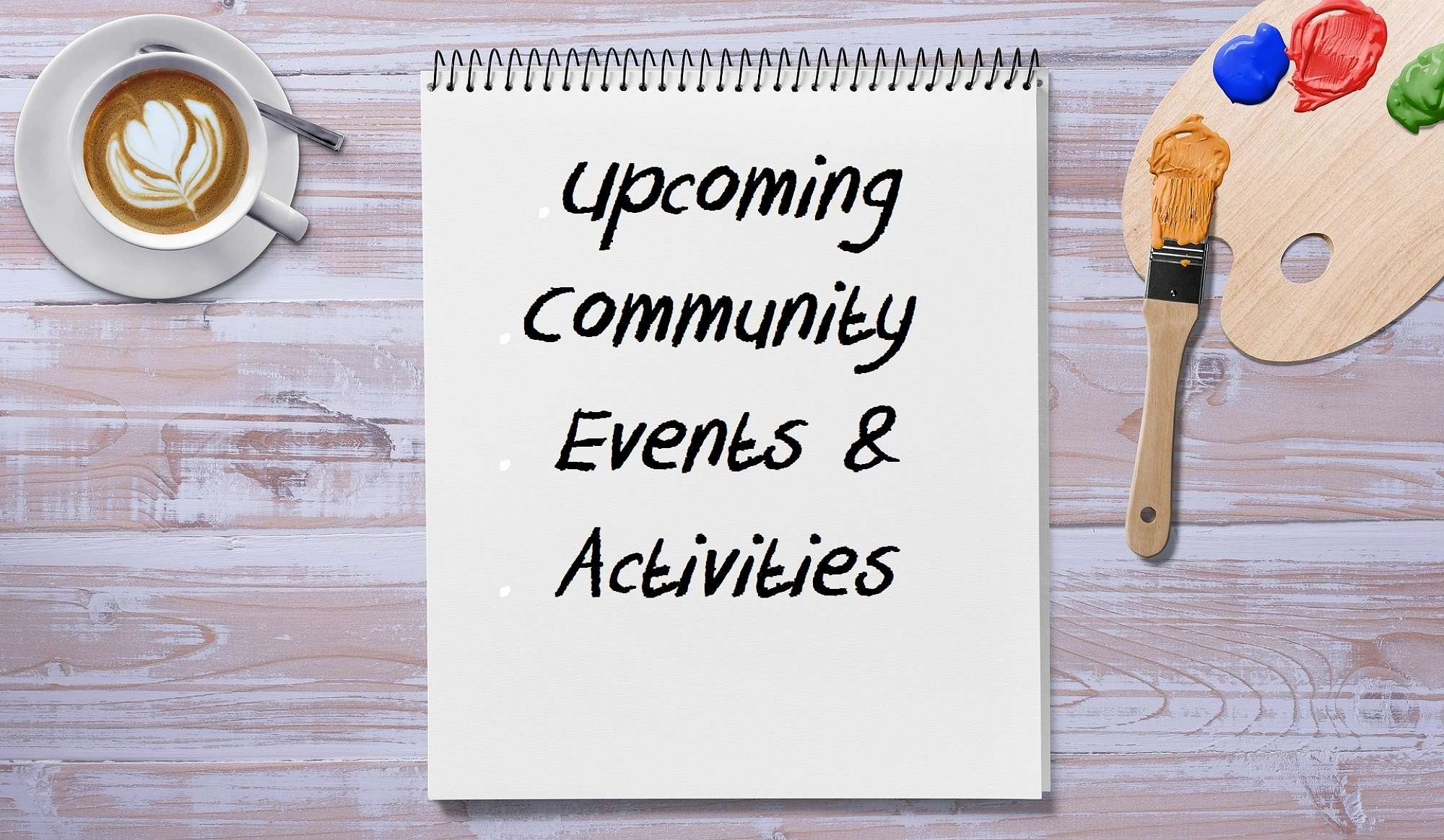 Upcoming Community Events & Activities