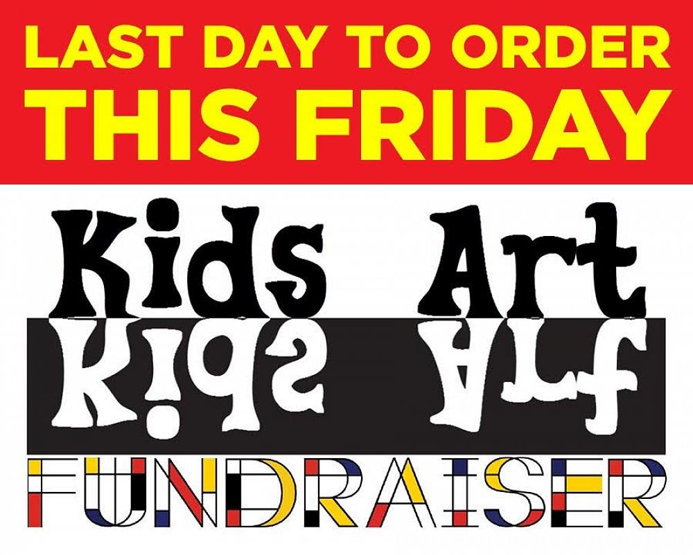 Kids Art orders close on Friday….