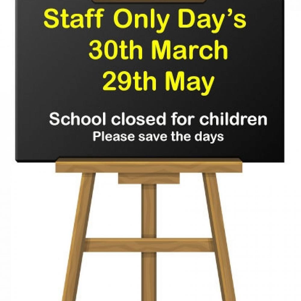 Staff Only Days - School will be closed to children on these days ...