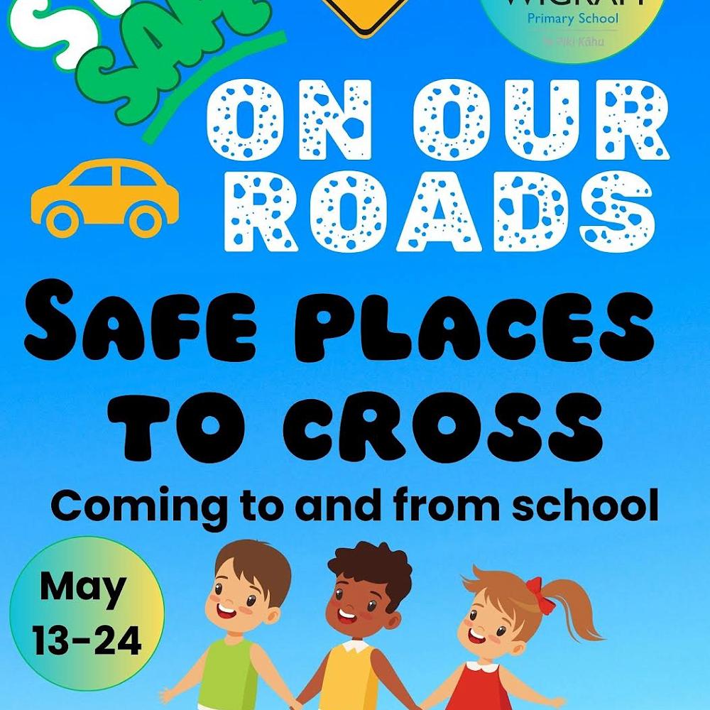 Celebrating Road Safety Week @ Wigram — Wigram Primary School ...